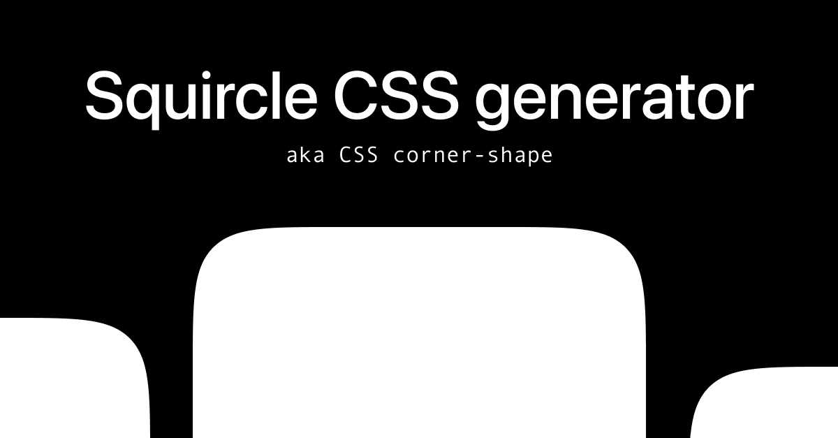 CSS squircle corner-shape preview tool